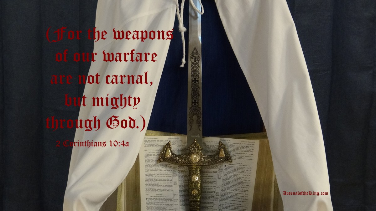Learn to Fight with God’s Weapons – Arsenal Of The King